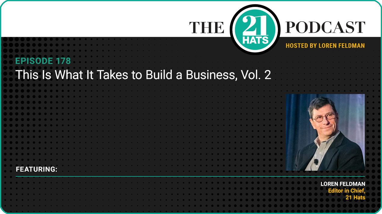This Is What It Takes to Build a Business, Vol. 2