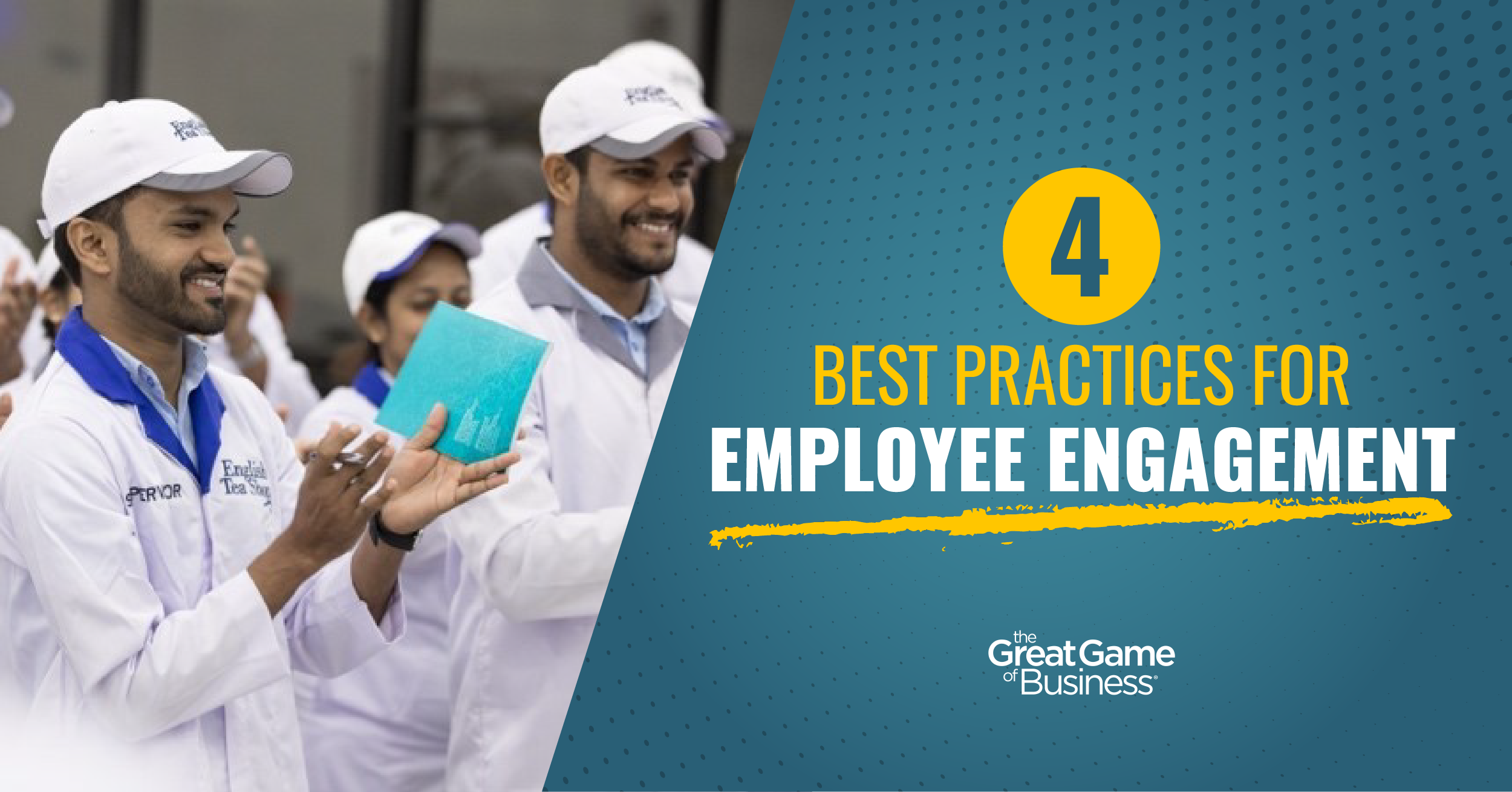4 Best Practices for Employee Engagement That Get Top Results