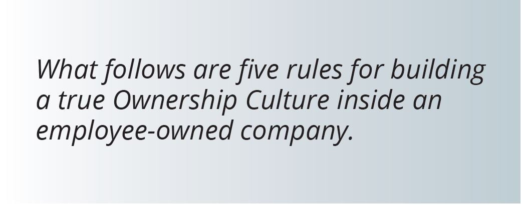 5 Rules for Building a True Ownership Culture
