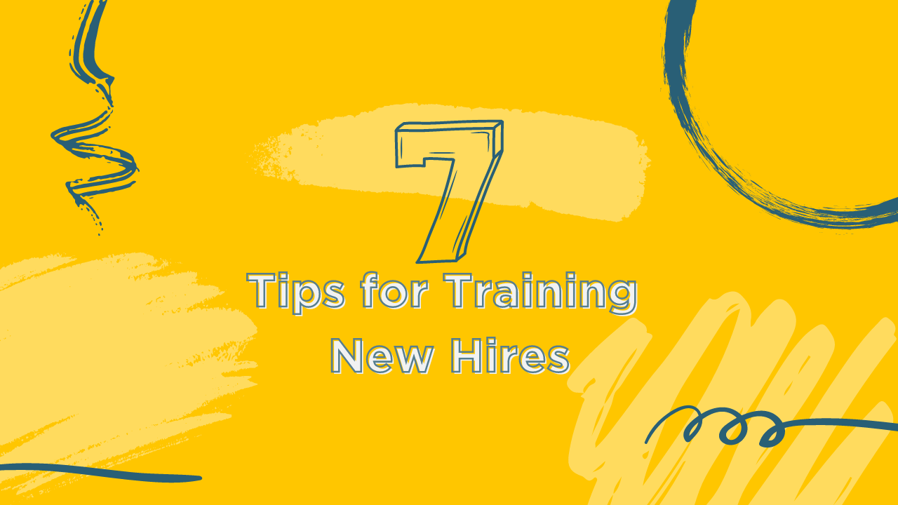 7 Tips for Training New Hires to Get Buy-In and Engagement
