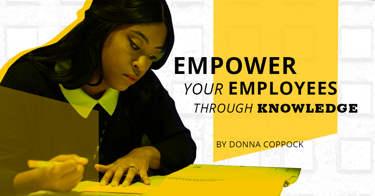 Empower Your Employees Through Knowledge as a Key to Business Success