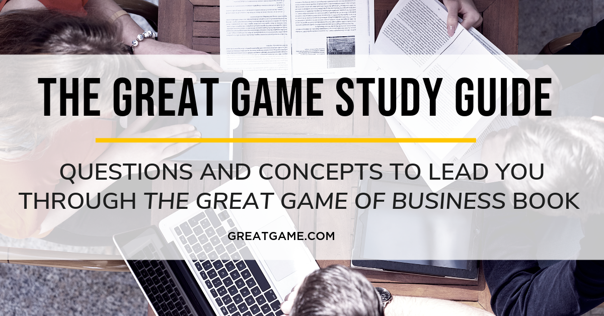 The Great Game™ Study Guide for Open-Book Management