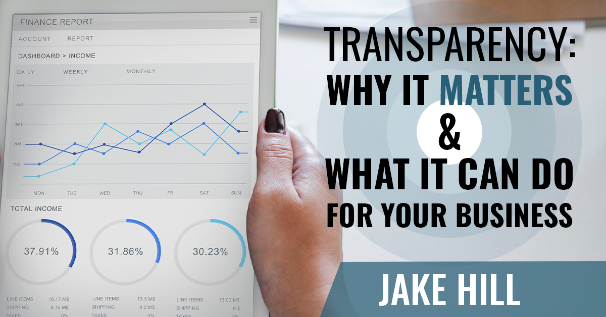 Why Transparency Matters & What It Does For Your Company