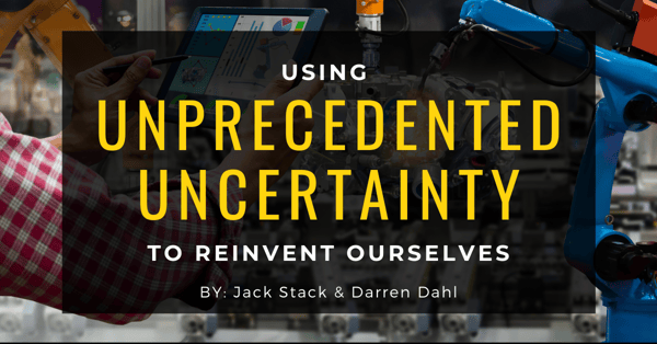 Using Unprecedented Uncertainty to Reinvent Ourselves by Opening the Books