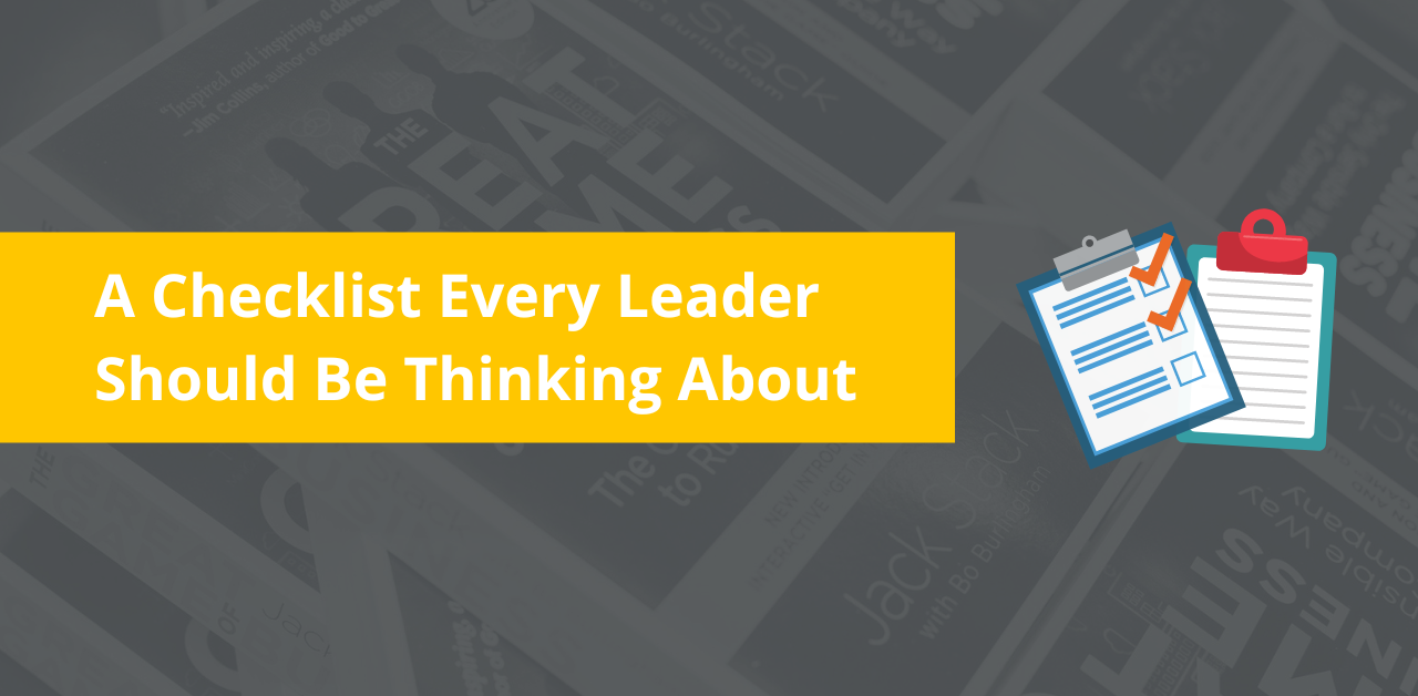 What Every Leader Should be Thinking About, A Checklist for Action