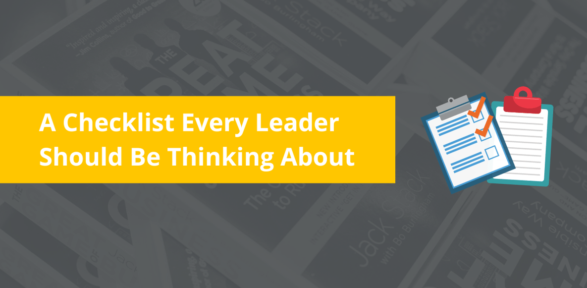 What Every Leader Should be Thinking About, A Checklist for Action