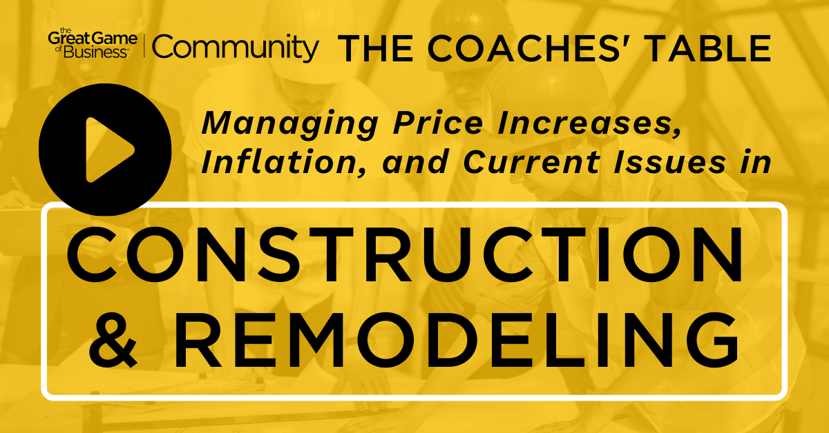 The Coaches' Table: Pricing & Shortages in Construction & Remodeling